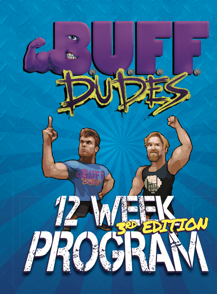 | B.U.F.F. Dudes 12 Week Plan Book (.PDF VERSION) | Buff Dudes
